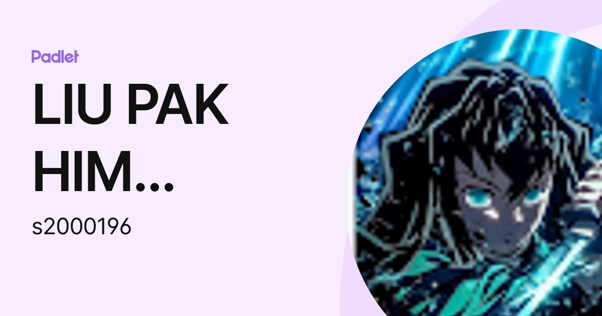 LIU PAK HIM JASPER廖柏謙 (s2000196) profile | Padlet