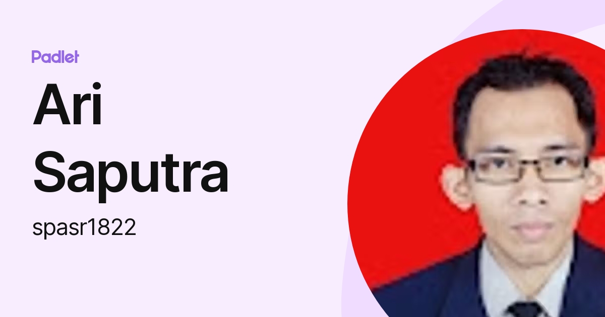 Ari Saputra (spasr1822) profile | Padlet
