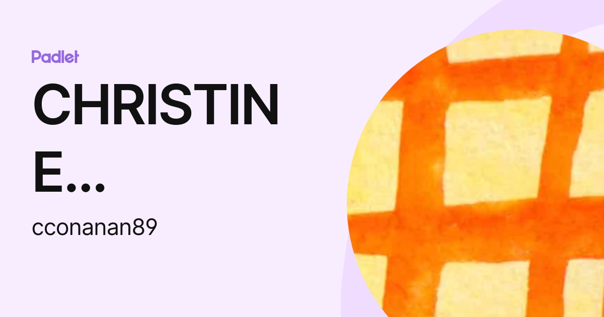 CHRISTINE CONANAN (cconanan89) profile | Padlet