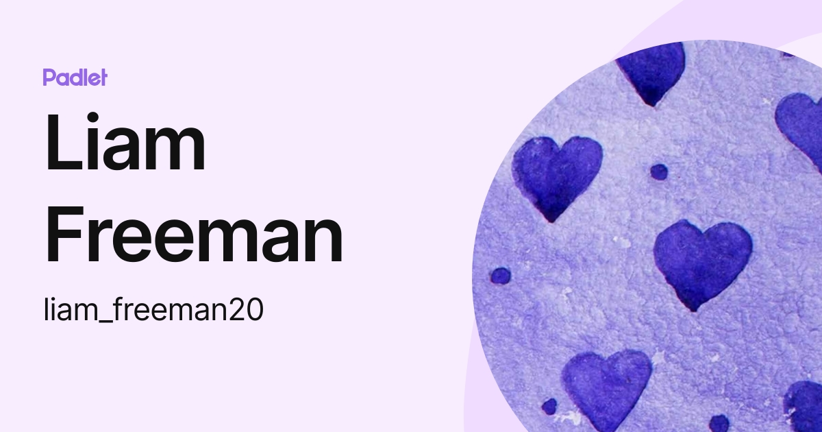 Liam Freeman (liam_freeman20) profile | Padlet