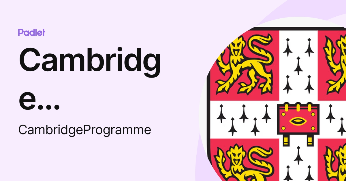 Cambridge Programme (CambridgeProgramme) profile | Padlet