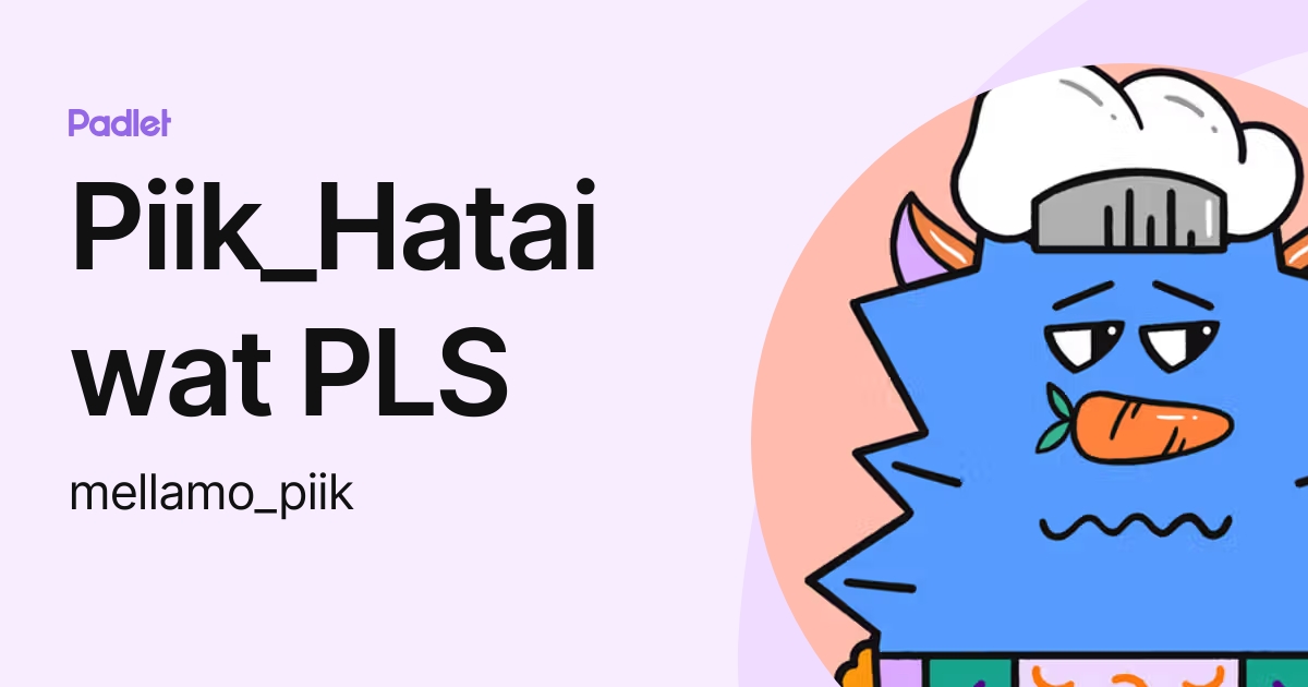 Piik_Hataiwat PLS (mellamo_piik) profile | Padlet