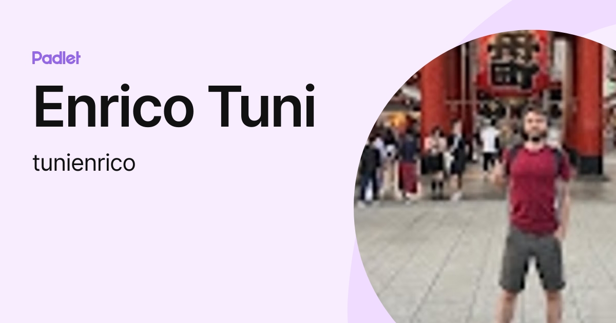 Enrico Tuni (tunienrico) profile | Padlet