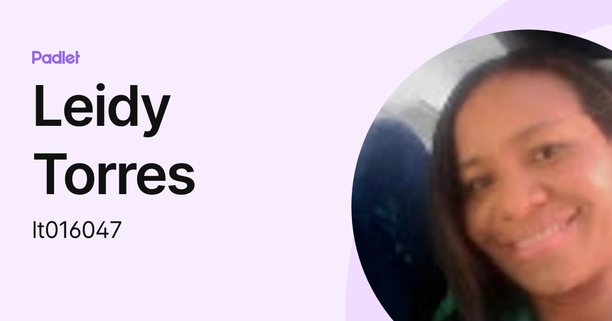 Leidy Torres (lt016047) perfil | Padlet