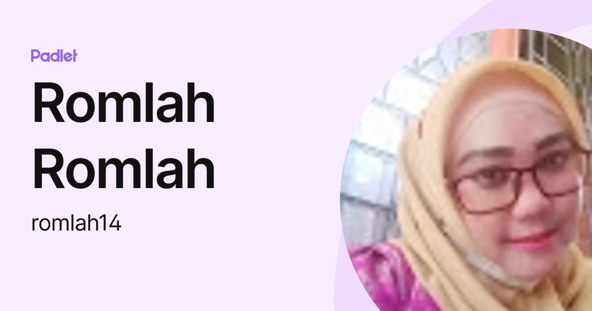 Romlah Romlah (romlah14) profile | Padlet