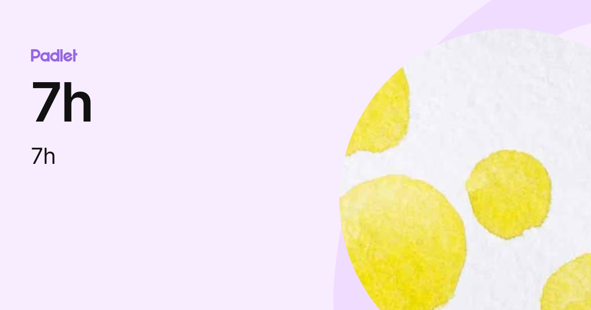 7h (7h) profile | Padlet
