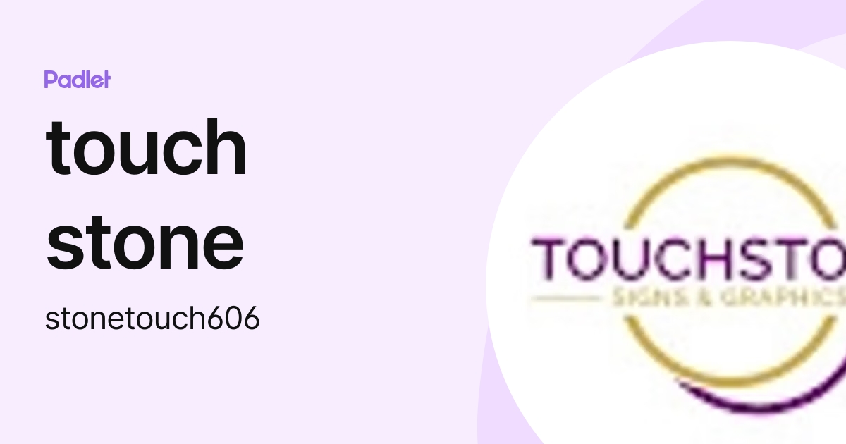 touch stone (stonetouch606) profile | Padlet