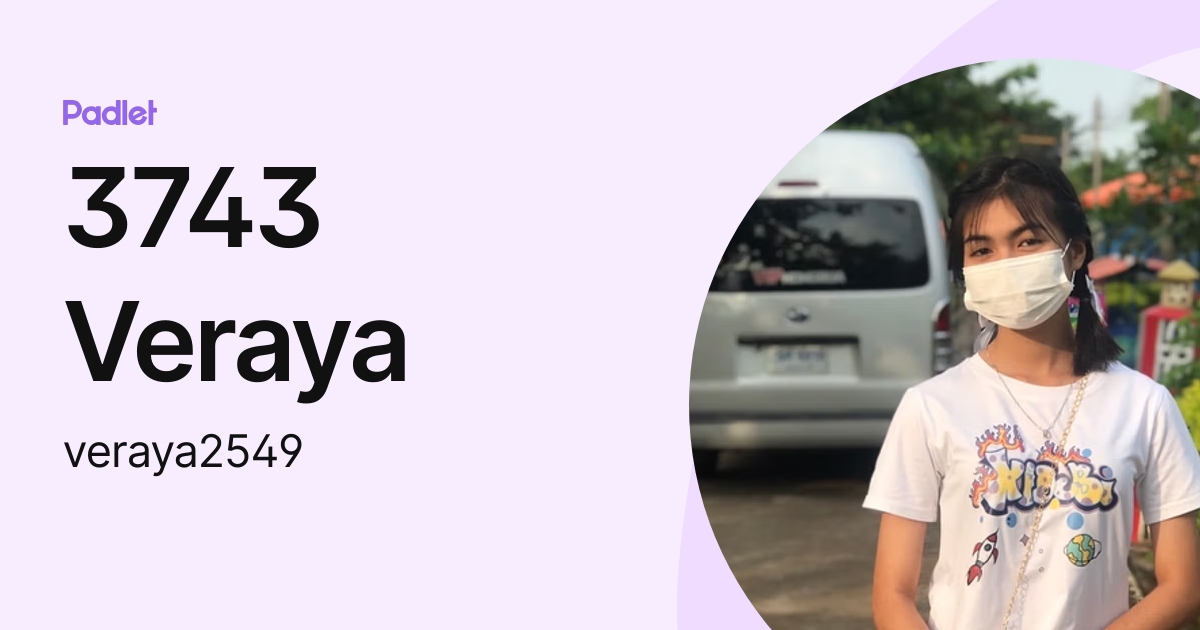 3743 Veraya (veraya2549) profile | Padlet