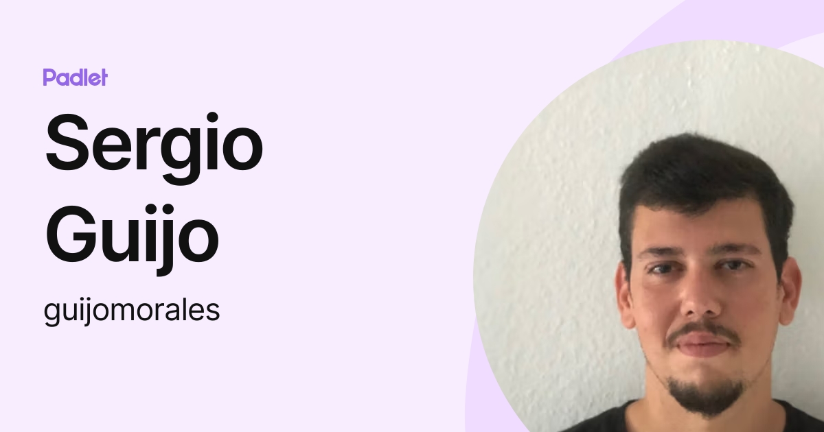 Sergio Guijo (guijomorales) profile | Padlet