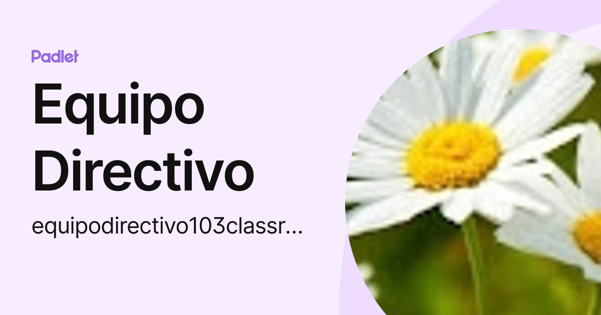 Equipo Directivo (equipodirectivo103classroom) profile | Padlet