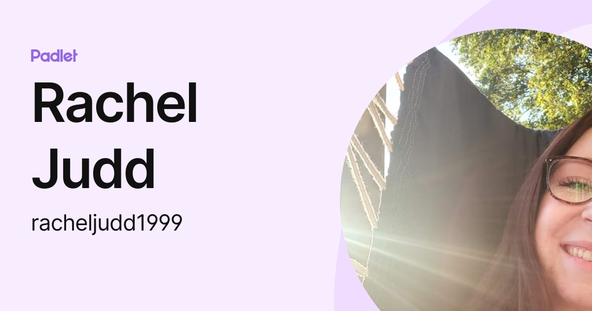 Rachel Judd (racheljudd1999) profile | Padlet