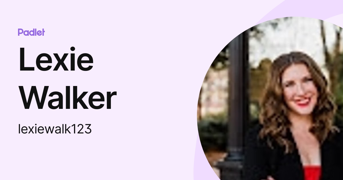 Lexie Walker (lexiewalk123) profile | Padlet