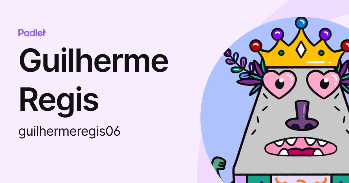 Guilherme Regis (guilhermeregis06) profile | Padlet