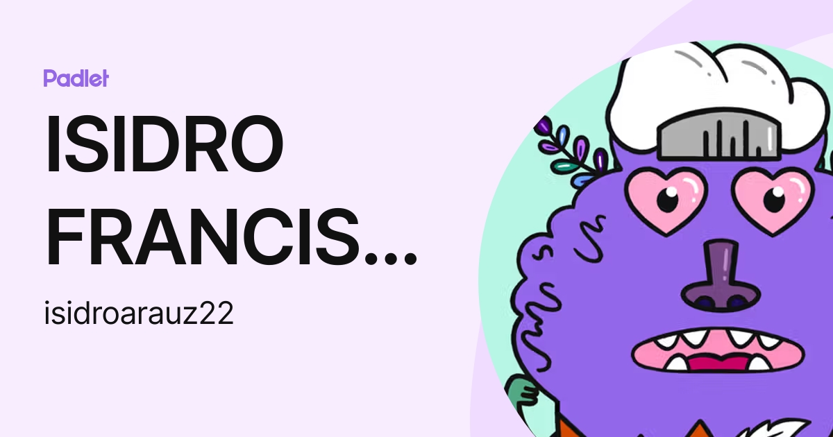 ISIDRO FRANCISCO ARAUZ OBANDO (isidroarauz22) profile | Padlet