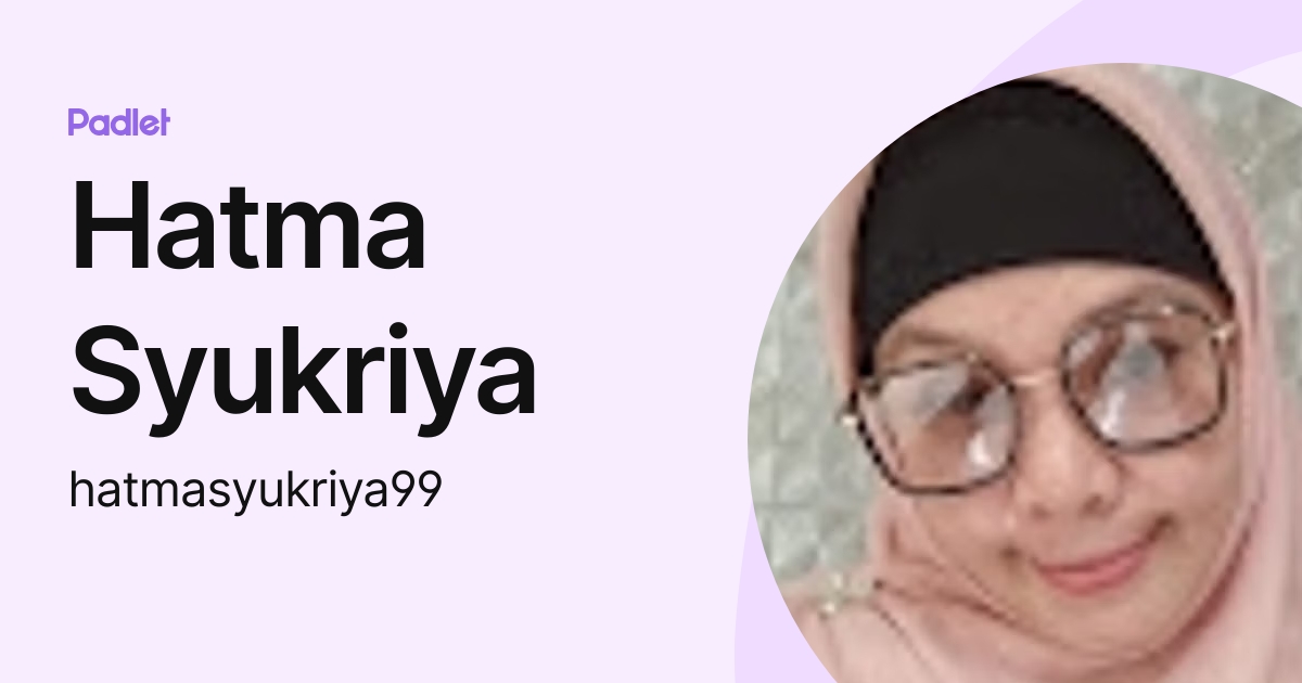 Hatma Syukriya (hatmasyukriya99) profile | Padlet