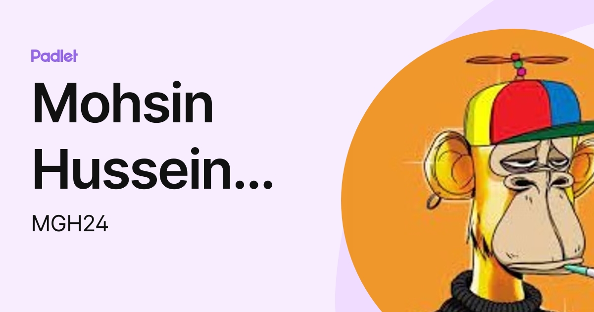 Mohsin Hussein Ibrahim Hassan Al Balushi (MGH24) profile | Padlet