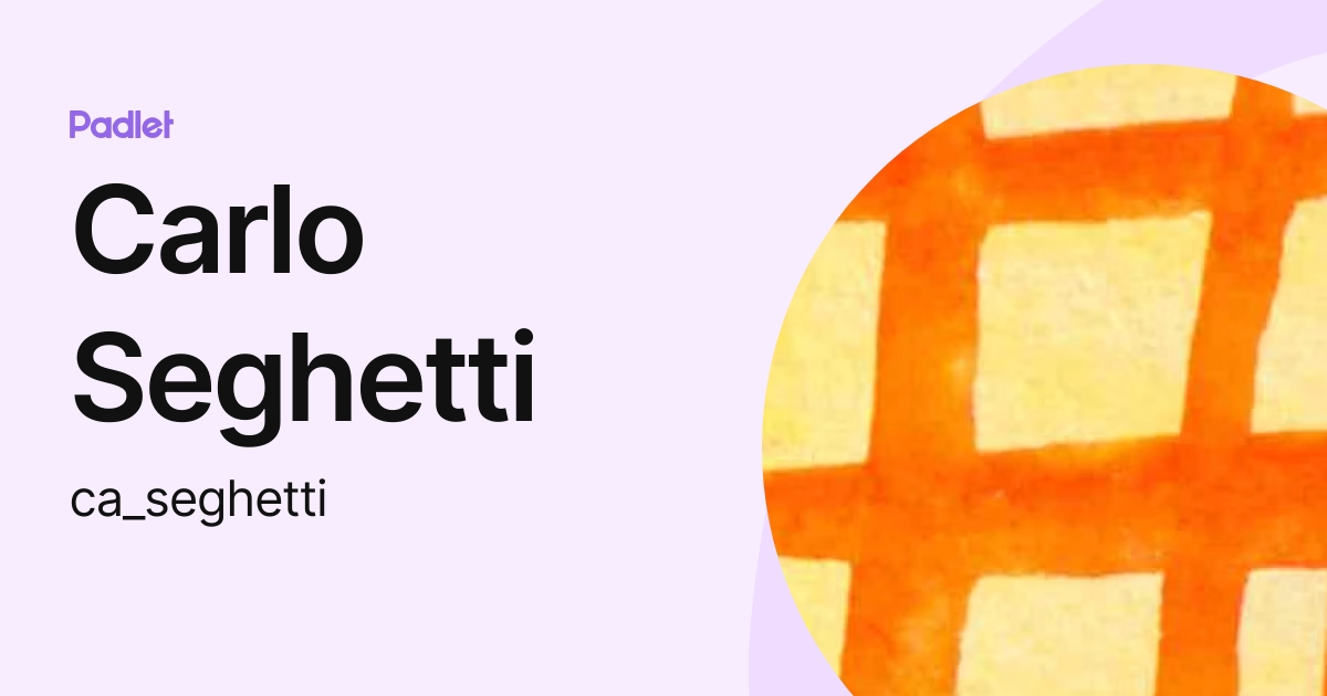Carlo Seghetti (ca_seghetti) profile | Padlet