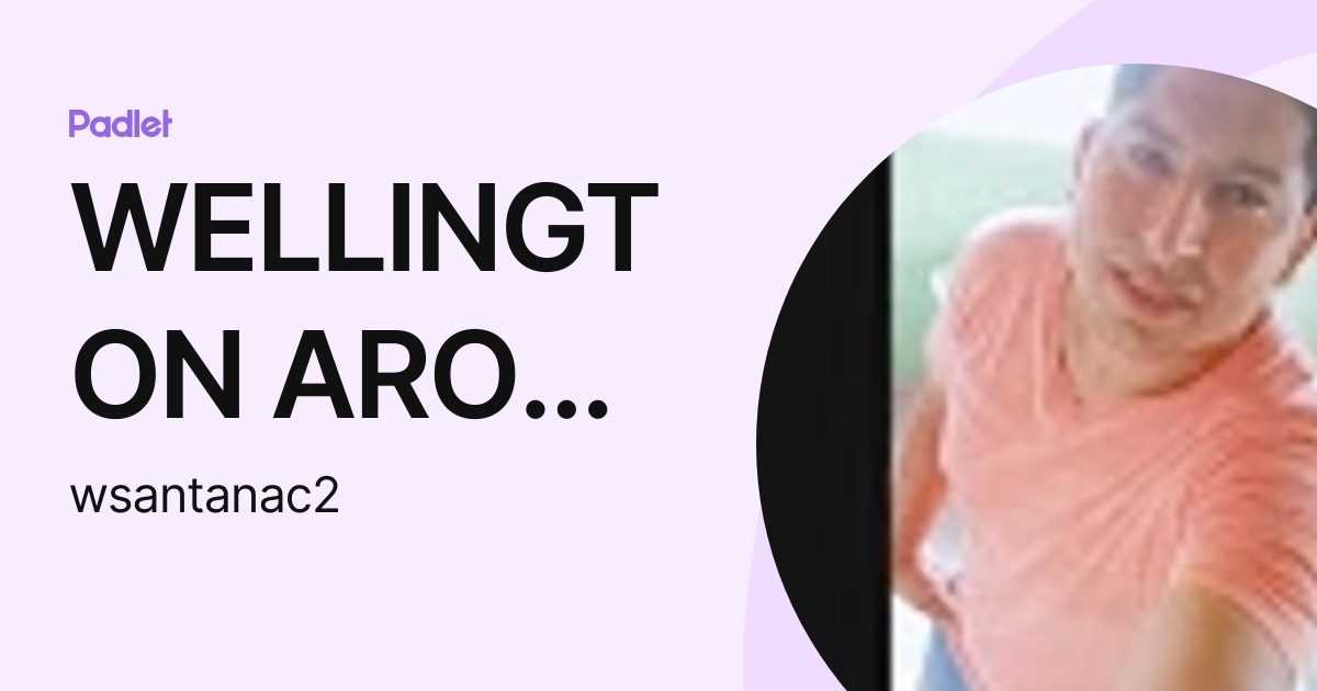 WELLINGTON ARON SANTANA CEVALLOS (wsantanac2) profile | Padlet