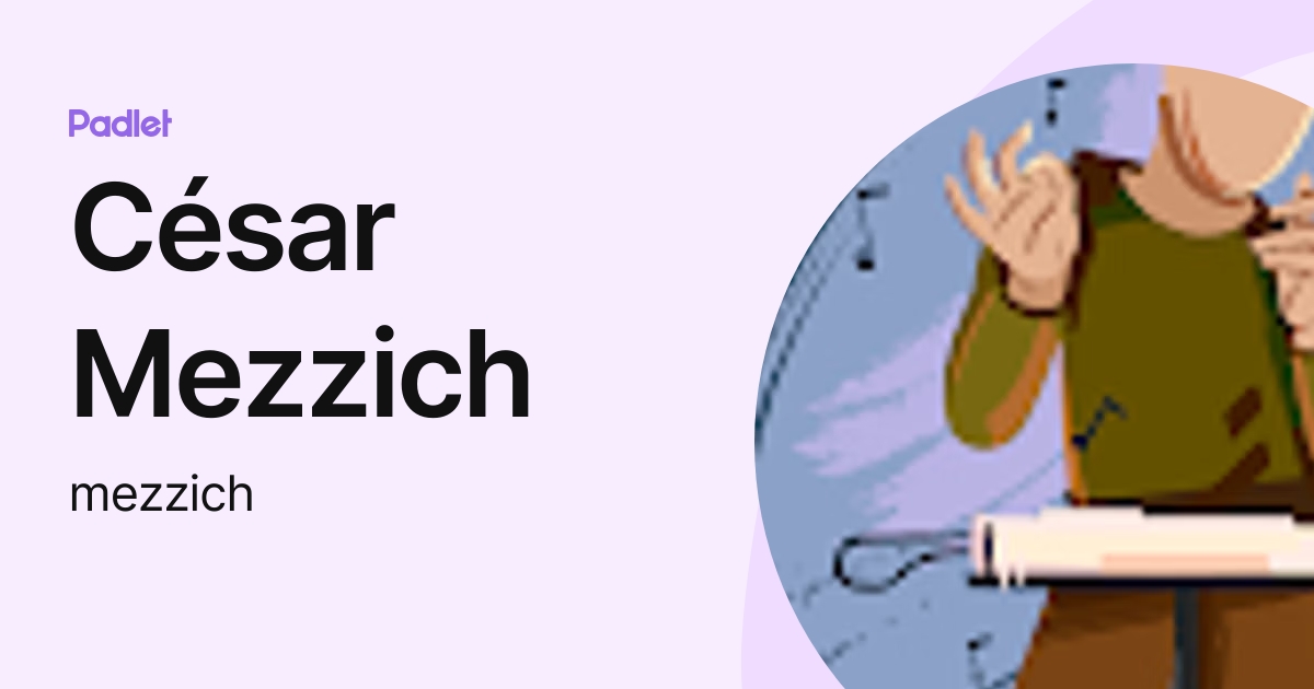 César Mezzich (mezzich) profile | Padlet