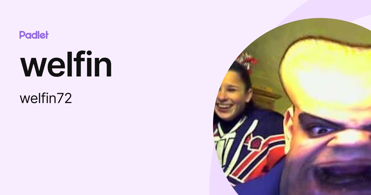 welfin (welfin72) profile | Padlet