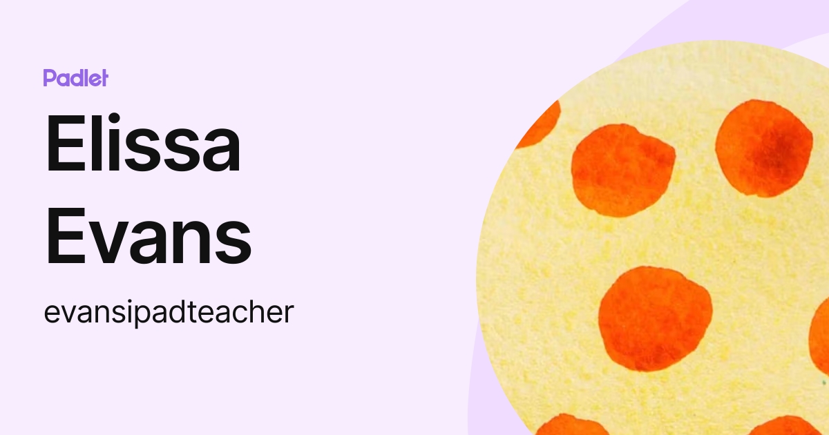 Elissa Evans (evansipadteacher) profile | Padlet