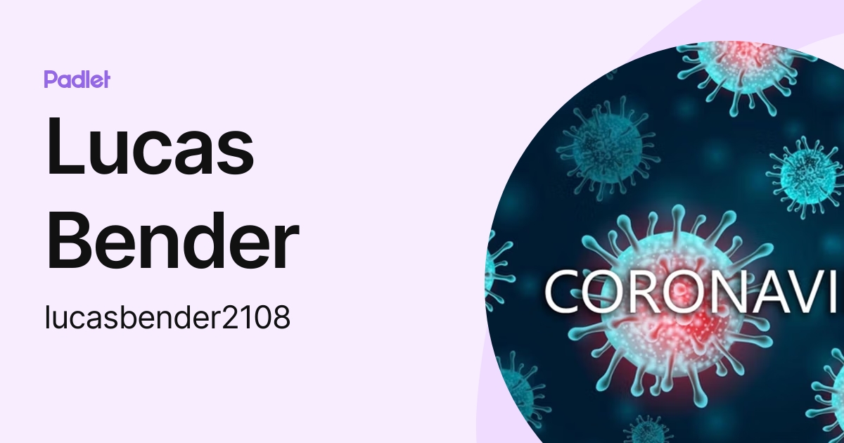 Lucas Bender (lucasbender2108) profile | Padlet