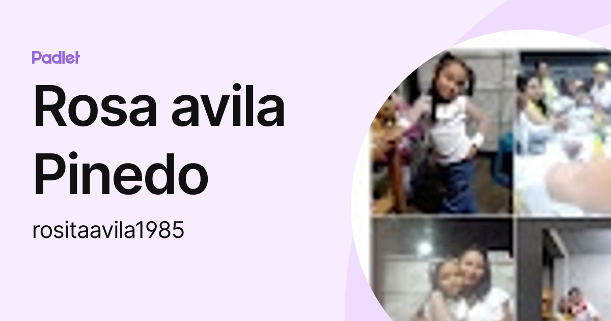 Rosa avila Pinedo (rositaavila1985) profile | Padlet