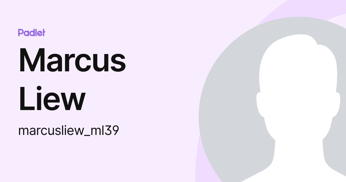 Marcus Liew (marcusliew_ml39) profile | Padlet