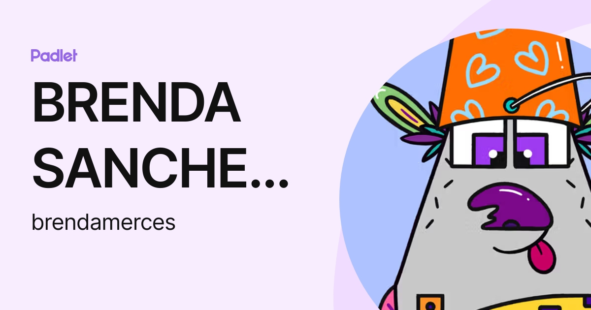 BRENDA SANCHES DAS MERCÊS (brendamerces) profile | Padlet