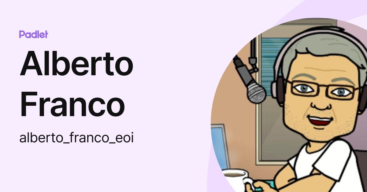 Alberto Franco (alberto_franco_eoi) profile | Padlet