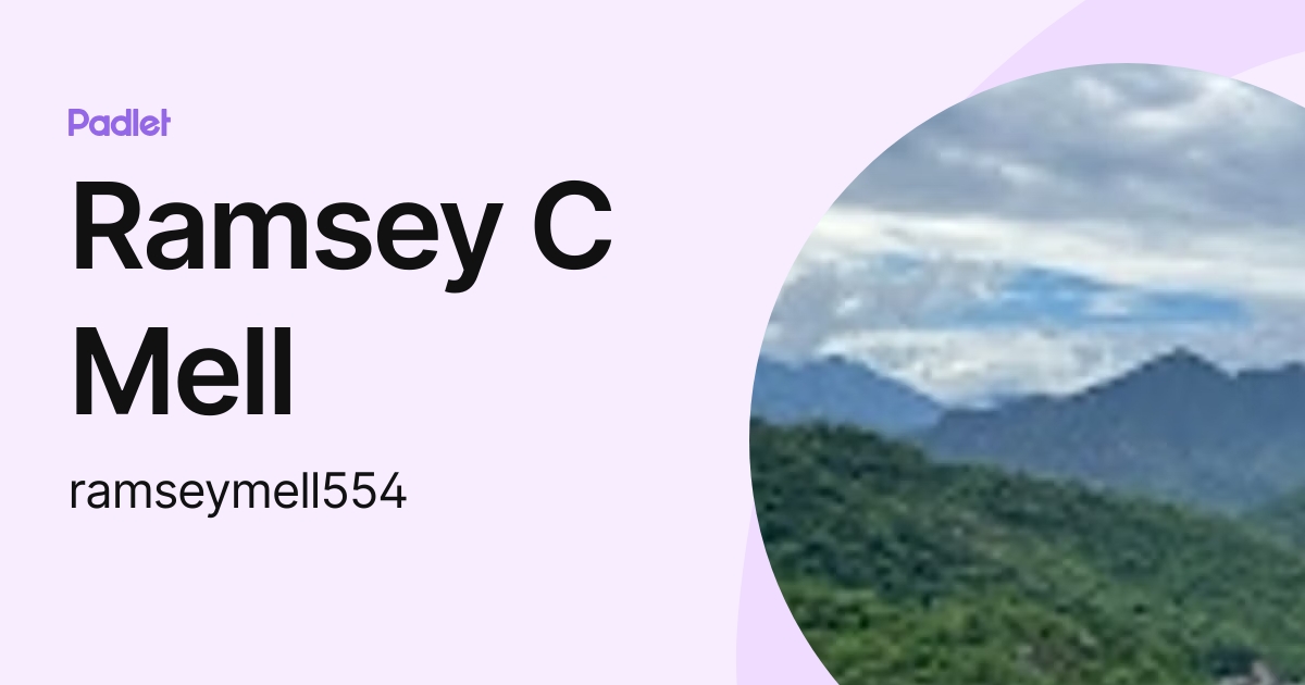 Ramsey C Mell (ramseymell554) profile | Padlet