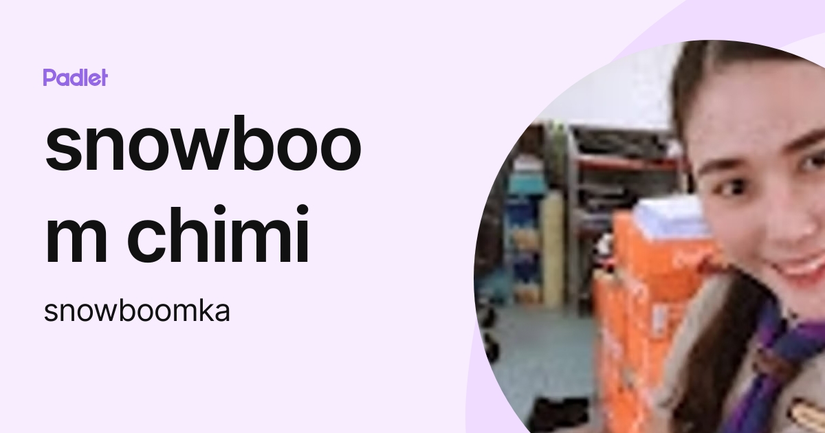 snowboom chimi (snowboomka) profile | Padlet