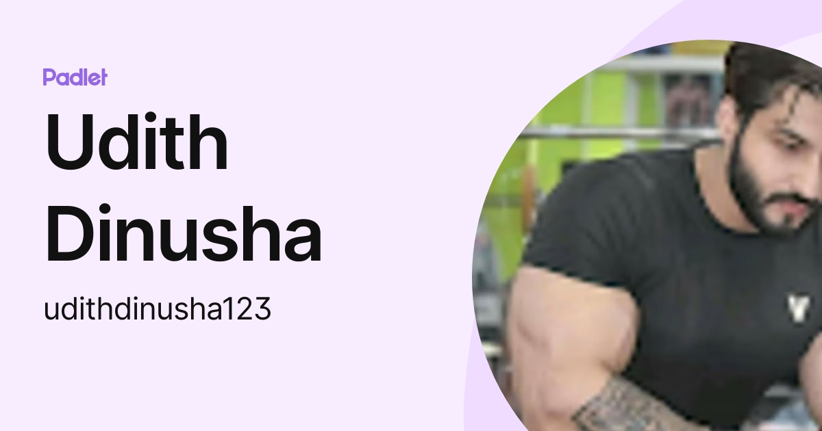 Udith Dinusha (udithdinusha123) profile | Padlet