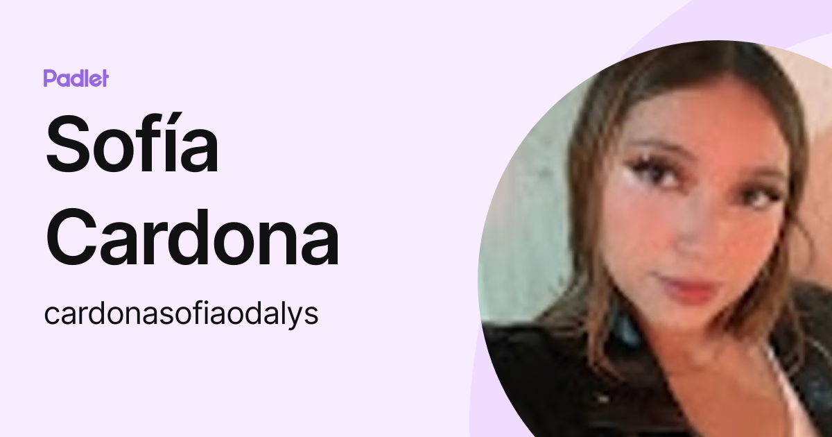 Sofía Cardona (cardonasofiaodalys) profile | Padlet