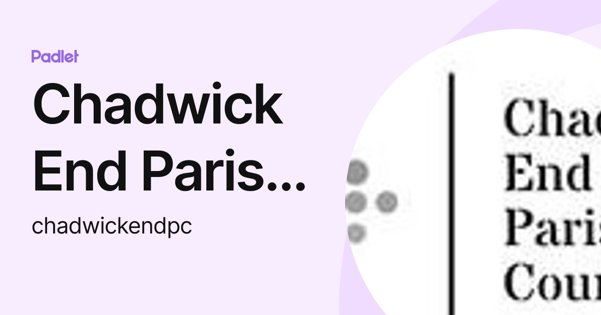 Chadwick End Parish Council (chadwickendpc) profile | Padlet