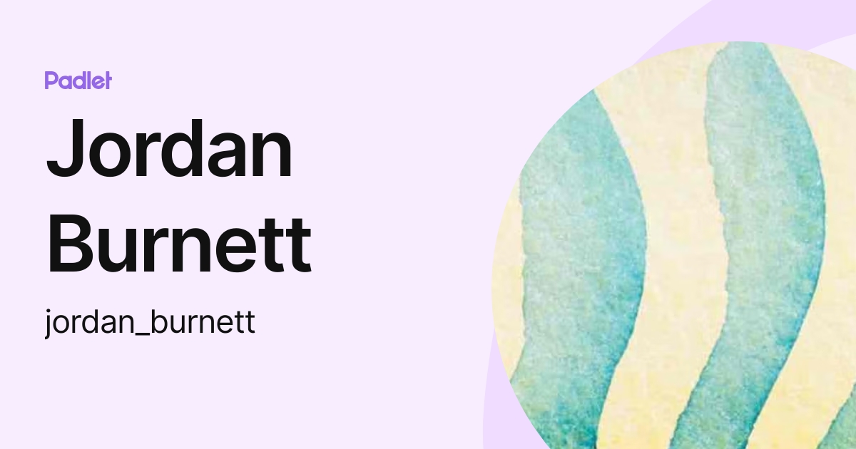 Jordan Burnett (jordan_burnett) profile | Padlet