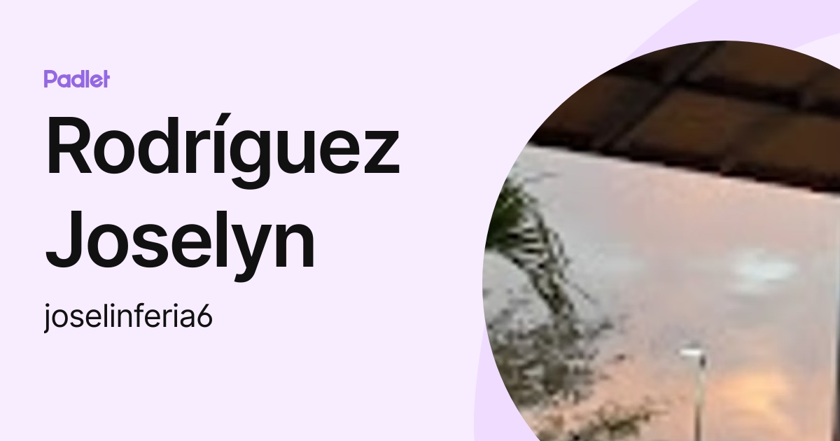 Rodríguez Joselyn (joselinferia6) profile | Padlet