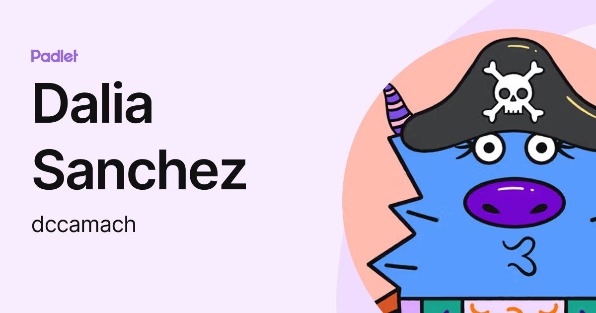 Dalia Sanchez (dccamach) profile | Padlet
