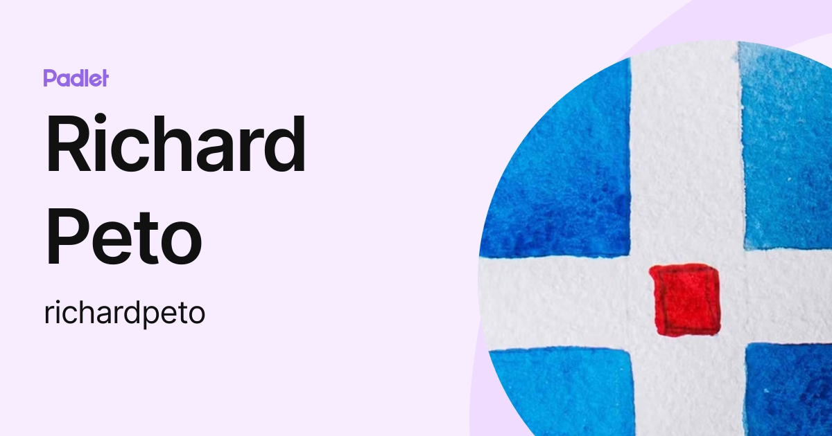 Richard Peto (richardpeto) profile | Padlet