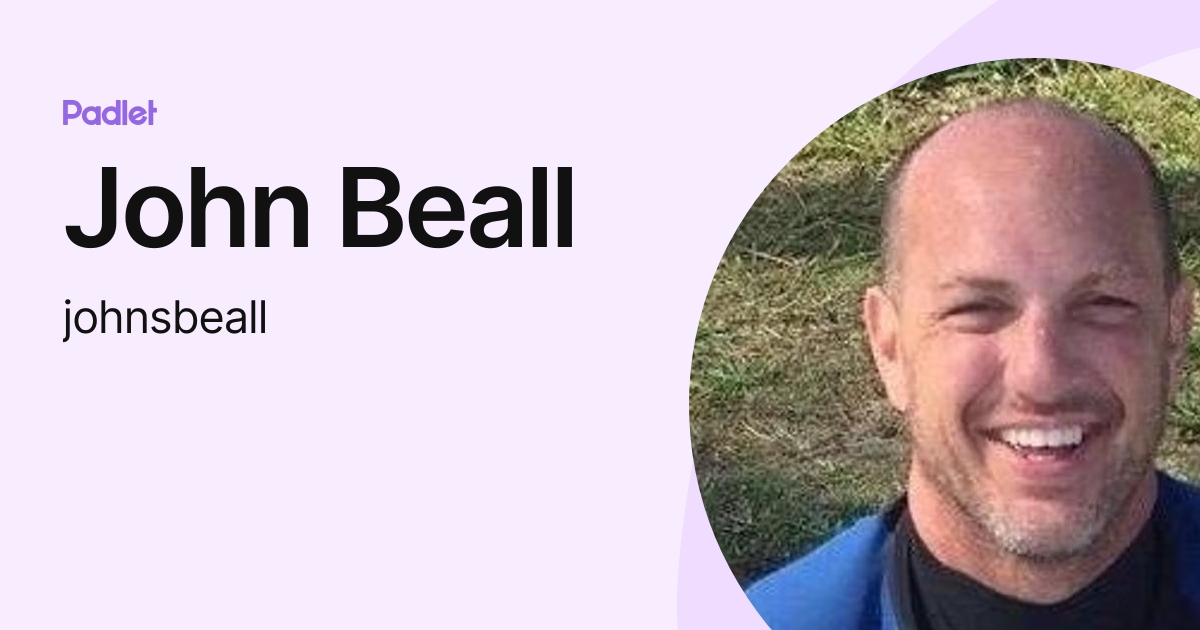 John Beall (johnsbeall) profile | Padlet