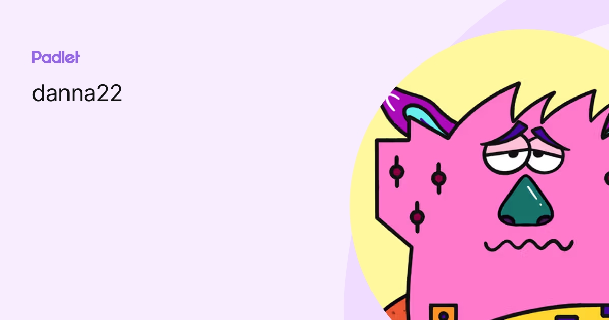 danna22 profile | Padlet