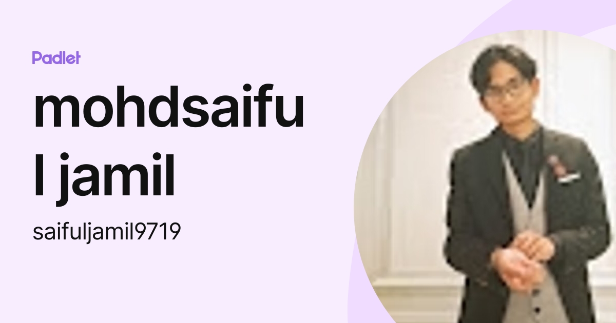 mohdsaiful jamil (saifuljamil9719) profile | Padlet