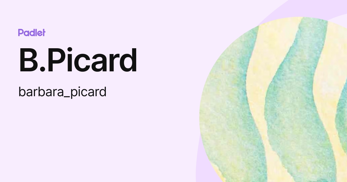 B.Picard (barbara_picard) profile | Padlet