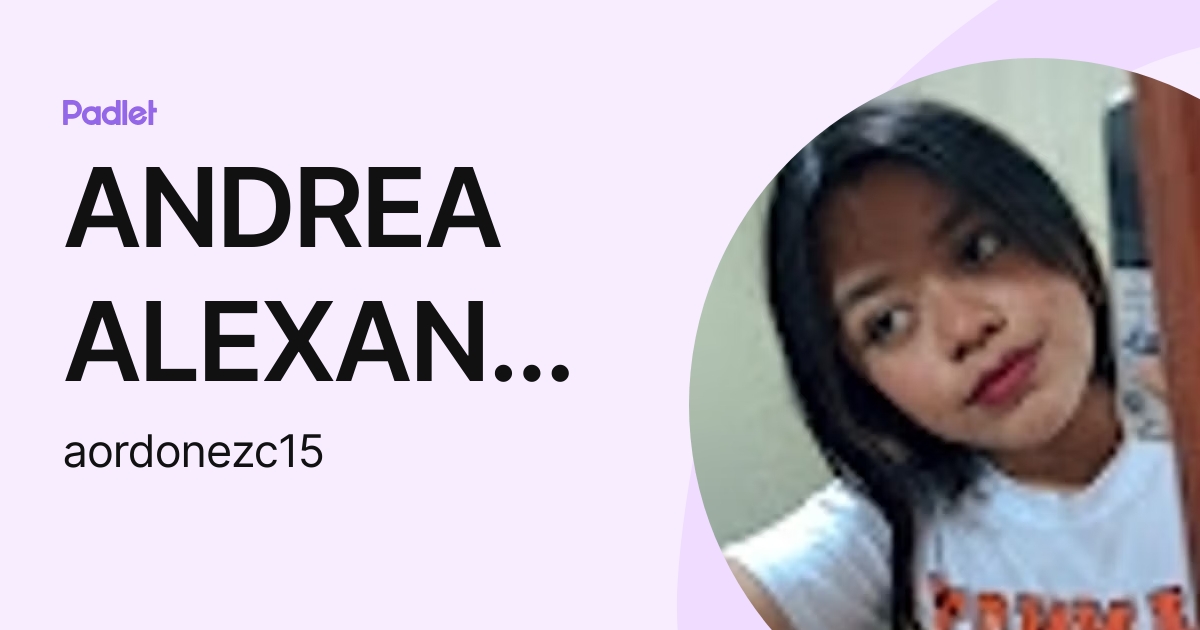 ANDREA ALEXANDRA ORDOÑEZ CATUN (aordonezc15) profile | Padlet