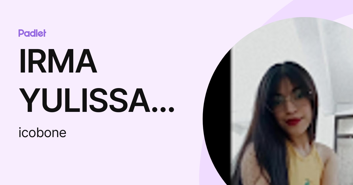 IRMA YULISSA COBON ESCOBEDO (icobone) profile | Padlet