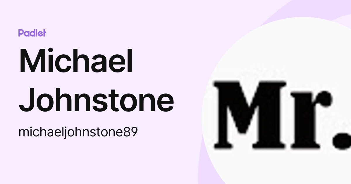 Michael Johnstone (michaeljohnstone89) profile | Padlet
