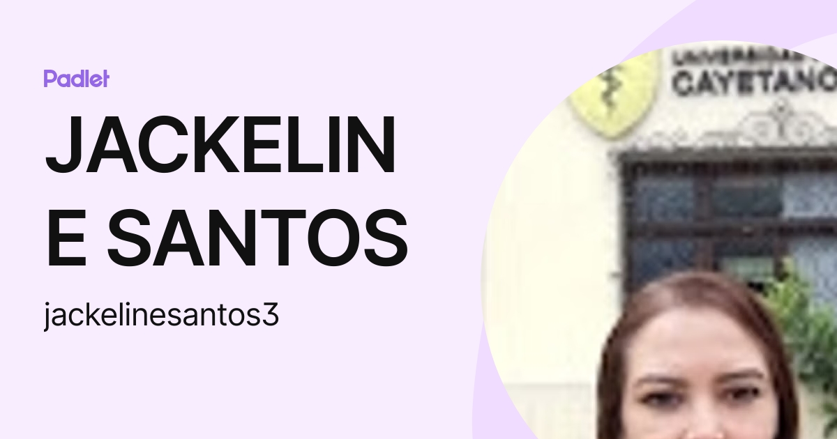 JACKELINE SANTOS (jackelinesantos3) perfil | Padlet