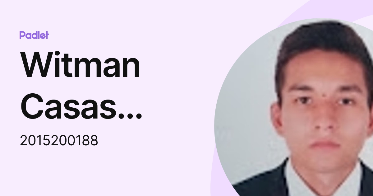 Witman Casas Tisnado (2015200188) profile | Padlet