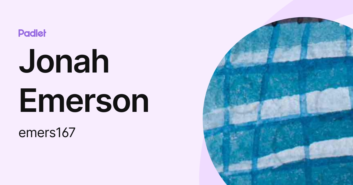 Jonah Emerson (emers167) profile | Padlet