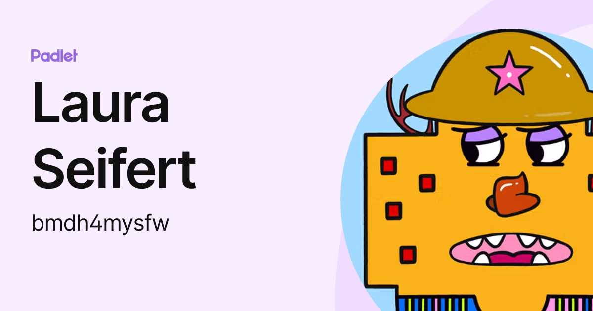 Laura Seifert (bmdh4mysfw) profile | Padlet